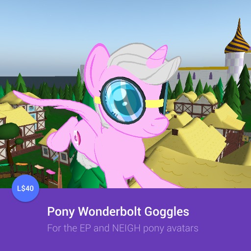 Second Life Marketplace - Pony Wonderbolt Goggles (for EP and NEIGH ...