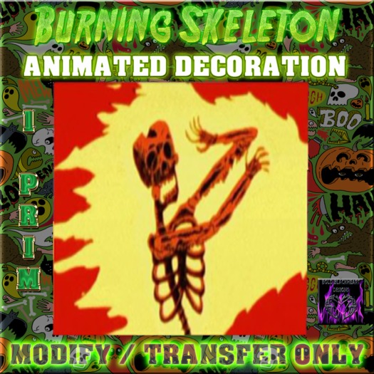 Second Life Marketplace - BBD - Burning Skeleton (Animated Decoration/Gift)