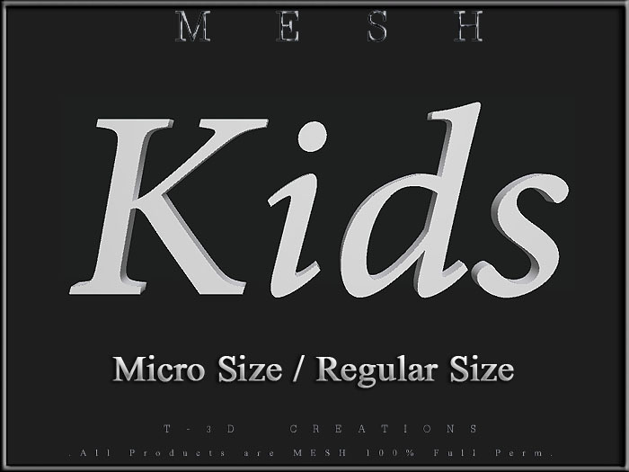 Second Life Marketplace - T-3D Creations [ Kids ] MESH - Regular Size ...