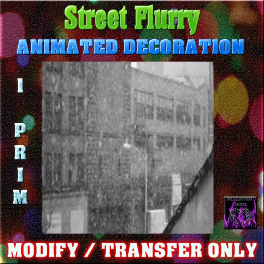 Second Life Marketplace - BBD - Street Flurry (Animated Decoration/Gift)