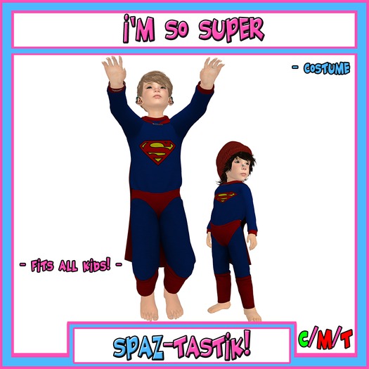 Second Life Marketplace - [Spaz] *KIDS SIZES* I'm So Super Costume