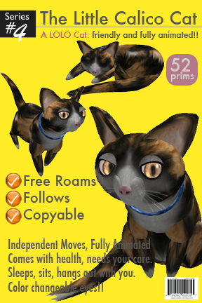 Second Life Marketplace - The Calico Cat: LOLO Virtual Pet Cats - SERIES 4
