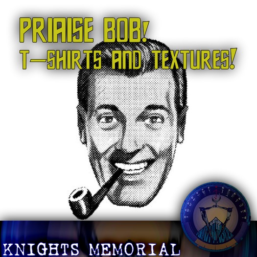 Second Life Marketplace - Praise "Bob"! T-shirts and Textures!