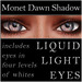 Second Life Marketplace - Mayfly - Liquid Light Eyes (Monet Dawn Shadow)