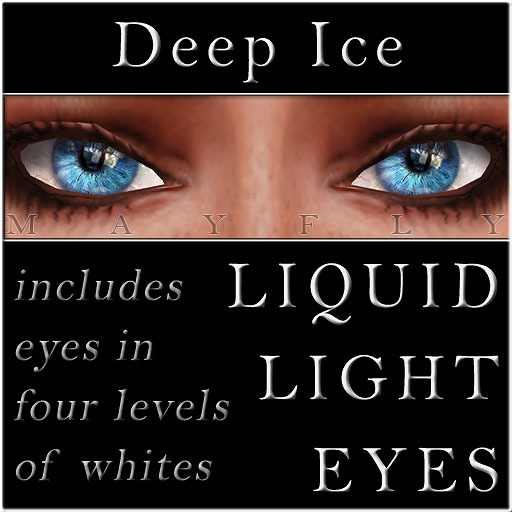 Second Life Marketplace - Mayfly - Liquid Light Eyes (Deep Ice)