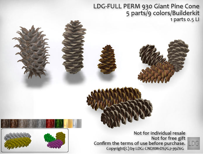 Second Life Marketplace - LDG-FULL PERM 930 Giant Pine Cone /5 parts/9 colors/Builderkit
