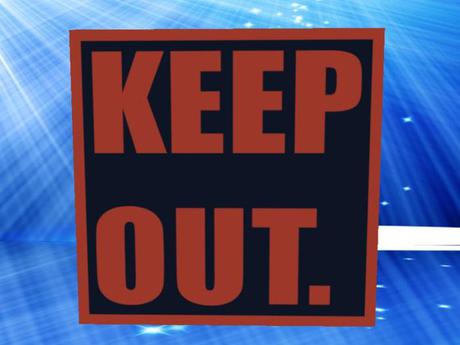 Second Life Marketplace - KEEP OUT. Sign