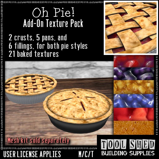 Second Life Marketplace - Tool Shed - Oh Pie Add-On Textures