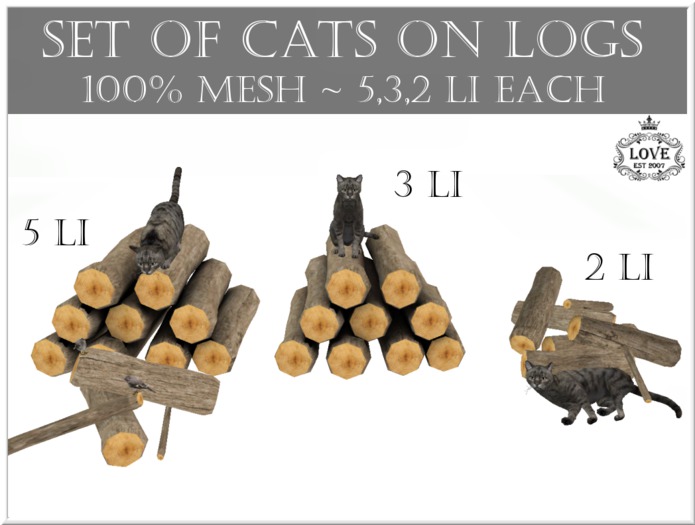 Second Life Marketplace - LOVE - CAT AND LOGS - FULL SET - 100% MESH