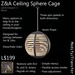 Second Life Marketplace - Z&A Ceiling Sphere Cage (Light)