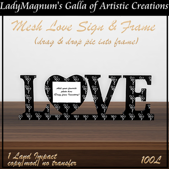 Second Life Marketplace - LadyMs Mesh Love Sign & Frame - Black & White 3