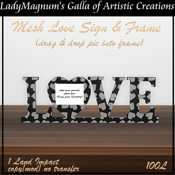 Second Life Marketplace - LadyMs Mesh Love Sign & Frame - Black & White 8