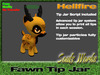 Second Life Marketplace - Fawn Tip Jar - Hellfire [Boxed]