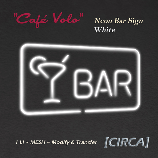Second Life Marketplace - [CIRCA] - "Cafe Volo" - Neon Bar Sign - White