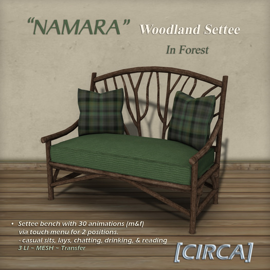 Second Life Marketplace - [CIRCA] - "NAMARA" - Woodland Settee - In Forest