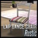 Second Life Marketplace - Animated Chair with Lap Dance Animation, RUSTIC