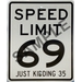 Second Life Marketplace - SPEED LIMIT 69 SIGN POSTER GREAT GAG GIFT