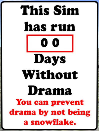 Second Life Marketplace - [SELVA] Days Without Drama Sign