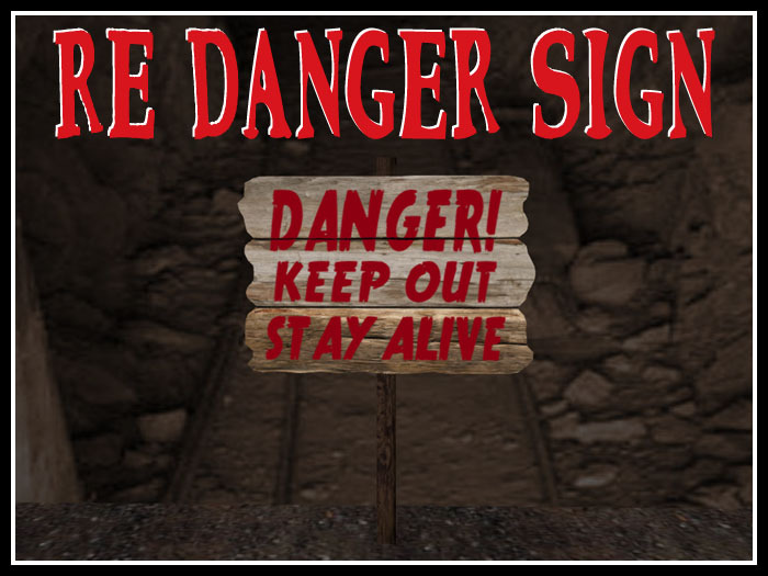 Second Life Marketplace - RE Old Wood Sign - Danger! Keep Out, Stay ...