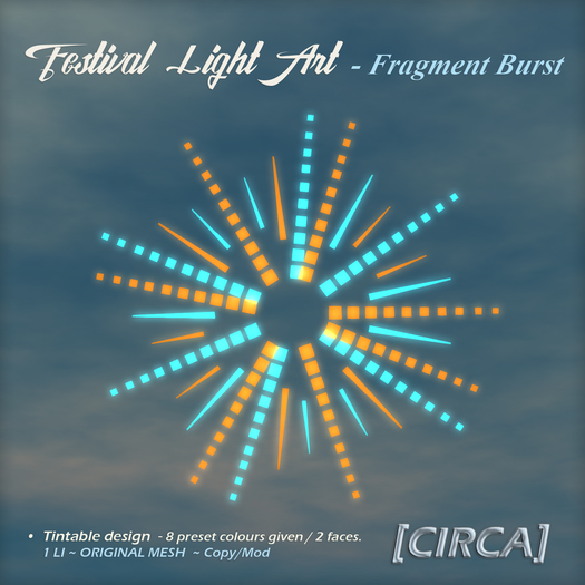 Second Life Marketplace - [CIRCA] - "Festival Light Art" - Fragment Burst