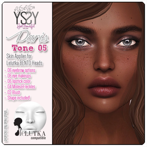 Second Life Marketplace - *YS&YS* Paris Tone 05 Skin Applier LELUTKA Bento Head