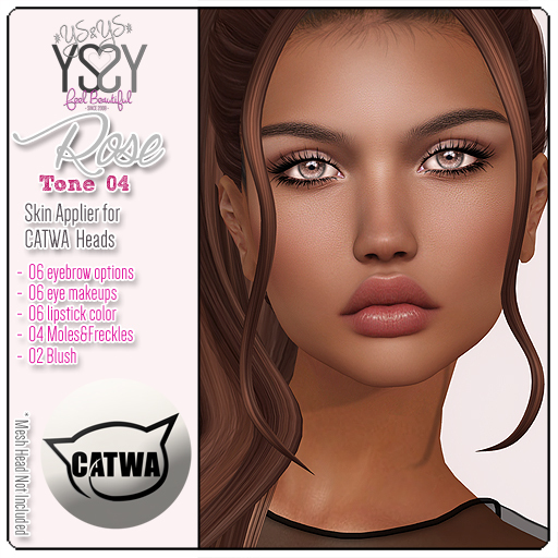 Second Life Marketplace - *YS&YS* Rose Tone 04 Skin Applier For Catwa Heads