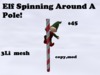 Second Life Marketplace - Elf on Pole Spinning