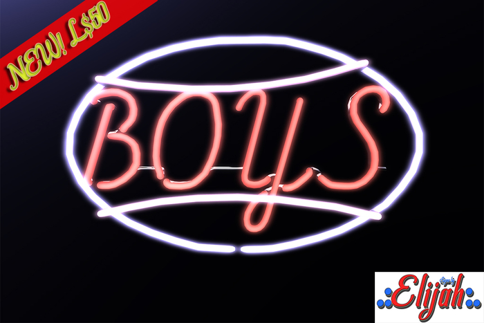 Second Life Marketplace - .:Elijah:. Boys Neon Sign (Click to Unpack)