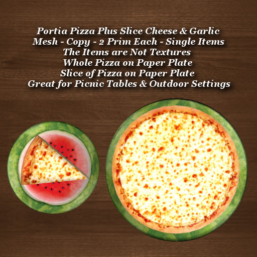 Second Life Marketplace - Portia Cheese & Garlic Pizza Plus Slice PIC