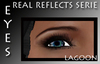 Second Life Marketplace - Real Reflects Serie_Lagoon eyes