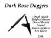 Second Life Marketplace - Dark Rose Daggers *new price 150L*