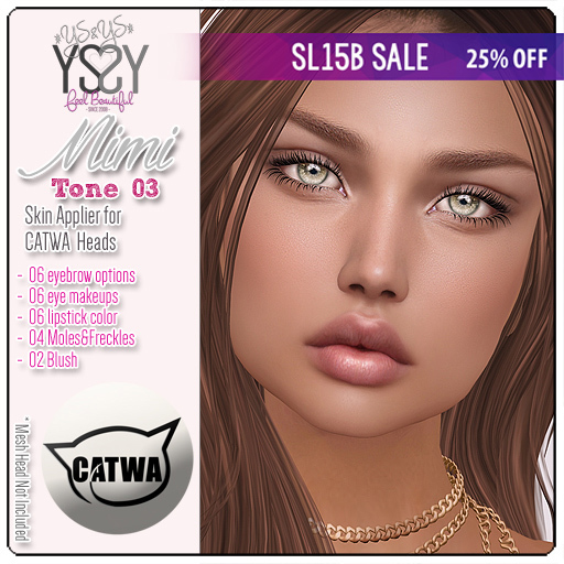 Second Life Marketplace - *YS&YS* Mimi Tone 03 Skin Applier for CATWA ...