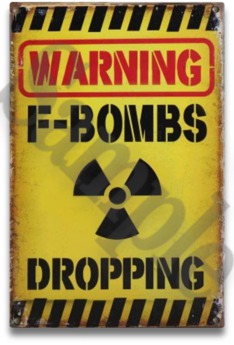 Second Life Marketplace - SIGN - WARNING F-Bombs Dropping