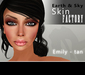 Second Life Marketplace - Emily Skins tan by Earth & Sky Skin Factory