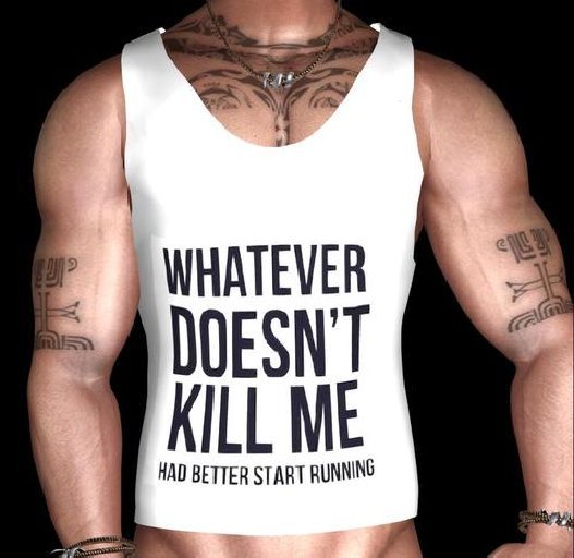 Second Life Marketplace - signature what don't kill me tank white