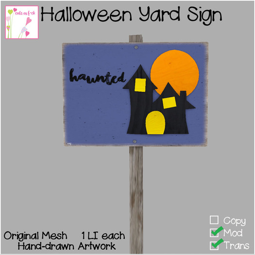 Second Life Marketplace - ::cute as f*ck:: Halloween Yard Sign - Haunted