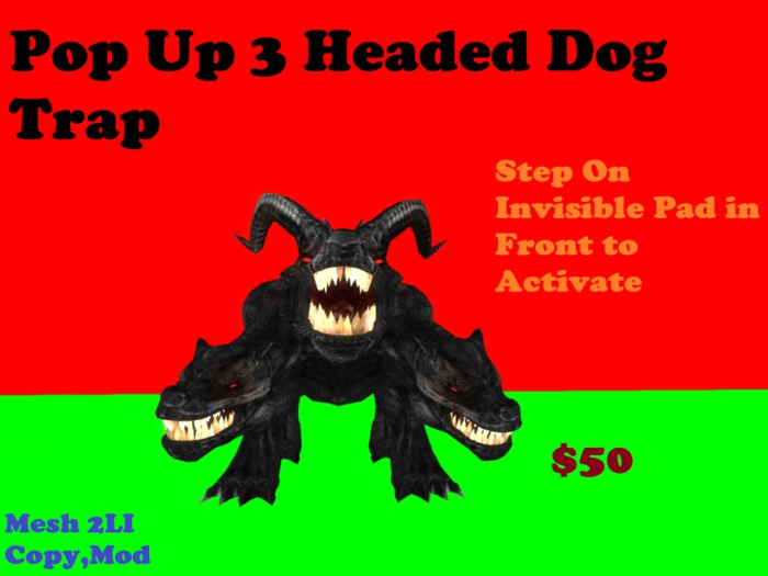 Second Life Marketplace - Pop Up 3 Headed Dog Trap With Sound