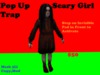 Second Life Marketplace - Pop Up Scary Girl Trap With Sound