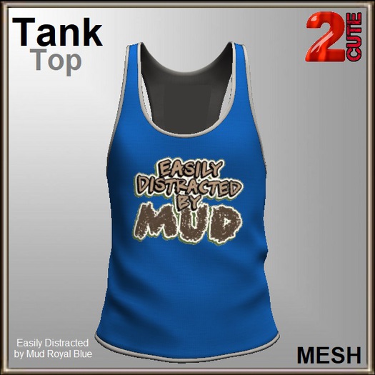 Second Life Marketplace - 2cute Tanktop - Easily Distracted by Mud ...