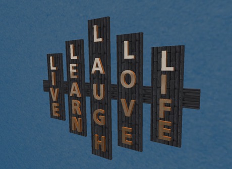 Second Life Marketplace - Words to live by - Wall Art- New!