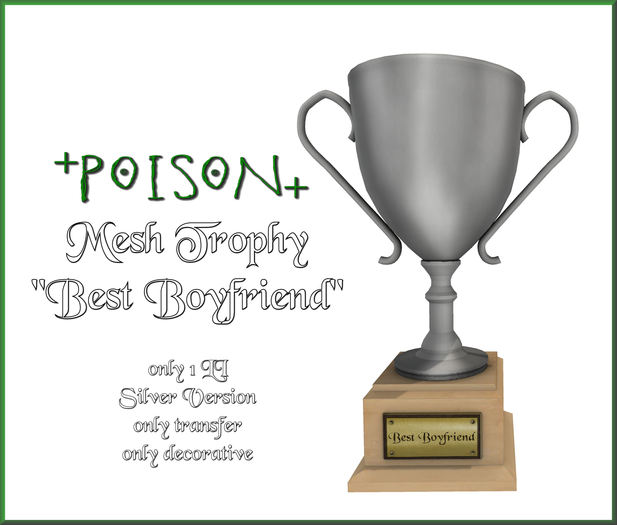 Second Life Marketplace - +Poison+ Trophy Silver Best Boyfriend