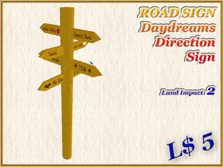 Second Life Marketplace - ROAD SIGN Daydreams Direction Sign (2 LI ...