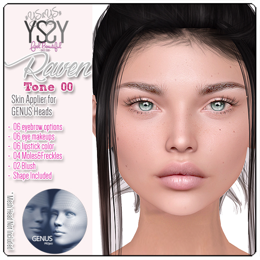 Second Life Marketplace - *YS&YS* Raven Tone 00 Skin Applier for GENUS ...