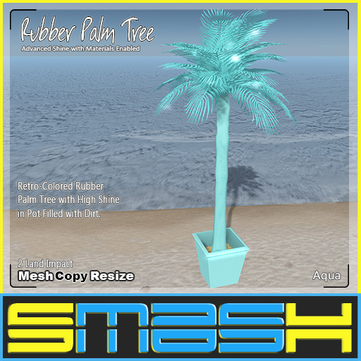 Second Life Marketplace - SMASH - Rubber Palm Tree (Aqua!)