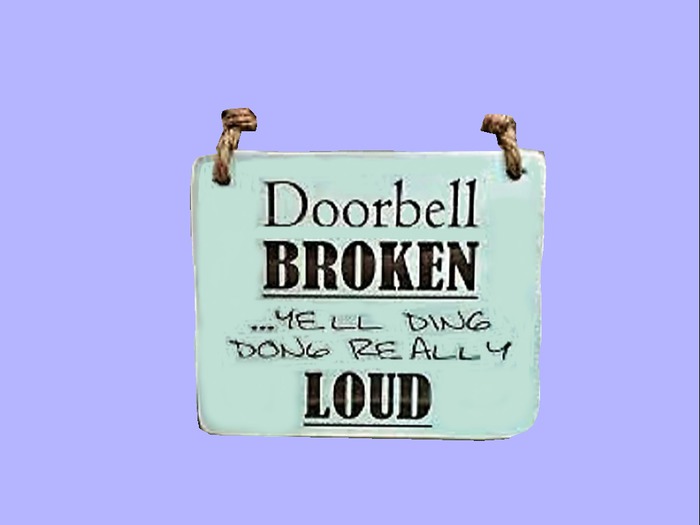 Second Life Marketplace - Doorbell is broken sign wall hanging
