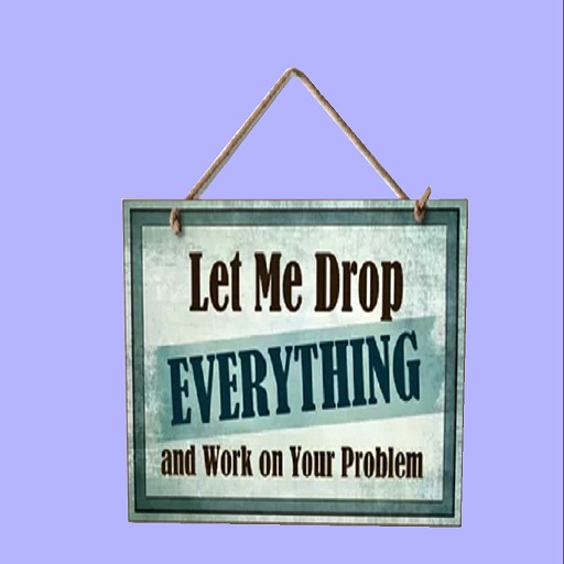 Second Life Marketplace - Drop Everything sign wall hanging
