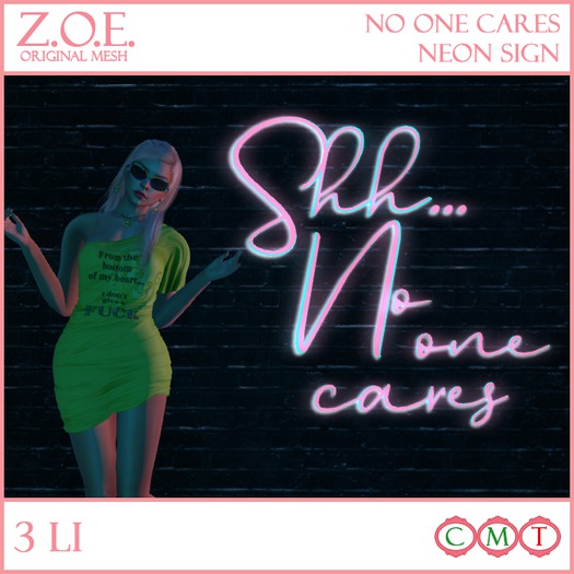 Second Life Marketplace - Z.O.E. No One Cares Neon Sign