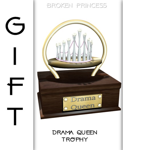 Second Life Marketplace - Broken Princess Drama Queen Trophy