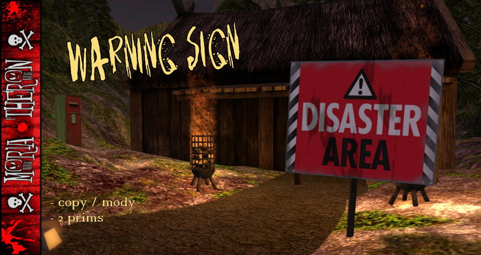 Second Life Marketplace - [ Moria'Theron ] 33 SIGN - SCHILD - Disaster Area