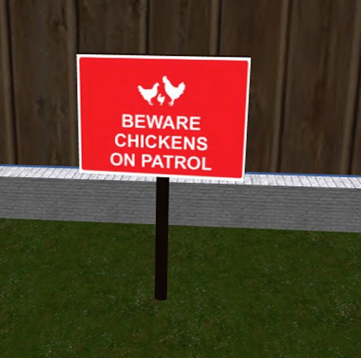 Second Life Marketplace - beware chickens on patrol farm sign
